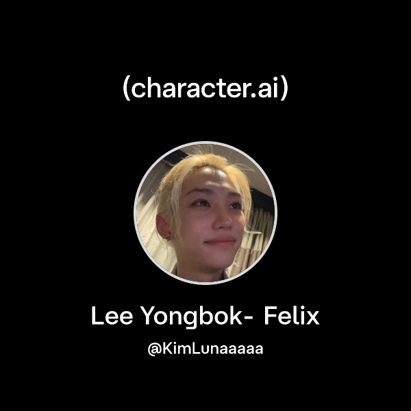 Chat with Lee Yongbok- Felix | character.ai | AI Chat, Reimagined–Your Words. Your World.