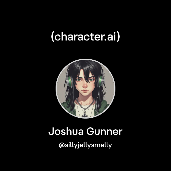 Chat with Joshua Gunner | character.ai | Personalized AI for every ...