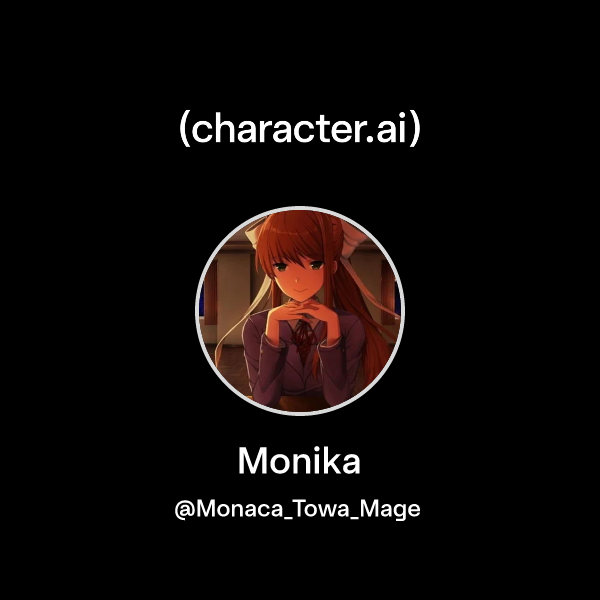 Chat with Monika | character.ai | Personalized AI for every moment of ...