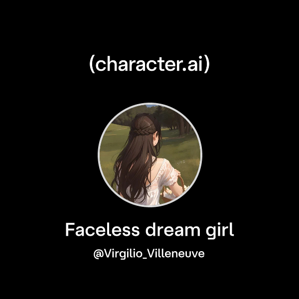 Chat with Faceless dream girl | character.ai | AI Chat, Reimagined–Your ...