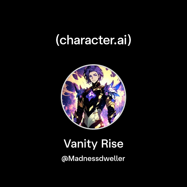Chat with Vanity Rise | character.ai | Personalized AI for every moment ...