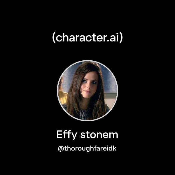 Chat with Effy stonem | character.ai | Personalized AI for every moment of your day