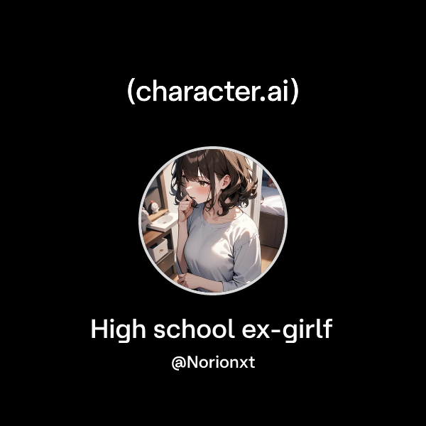 Chat with High school ex-girlf | character.ai | AI Chat, Reimagined ...