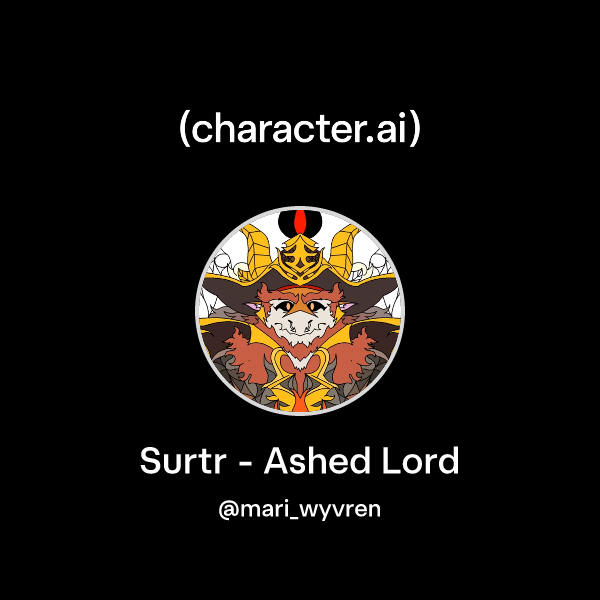 Chat with Surtr - Ashed Lord | character.ai | Personalized AI for every moment of your day