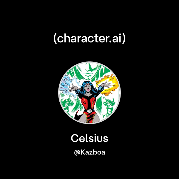 Chat with Celsius | character.ai | AI Chat, Reimagined–Your Words. Your ...
