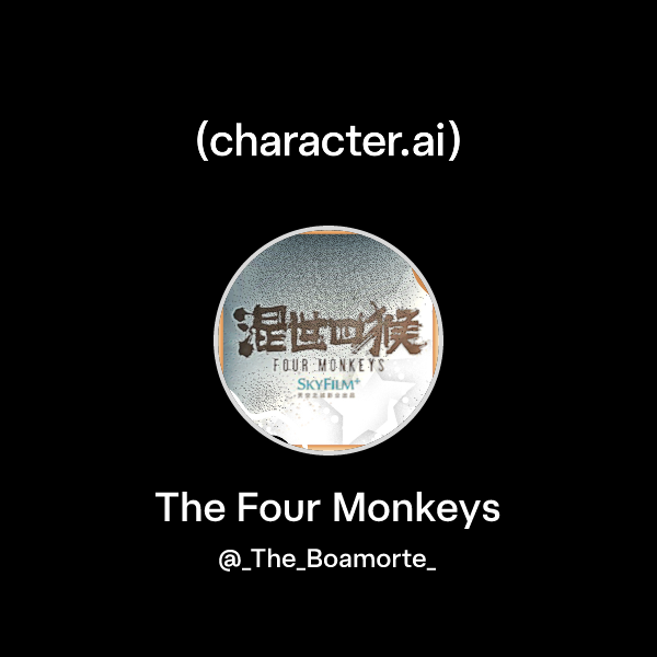 Chat with The Four Monkeys | character.ai | AI Chat, Reimagined–Your ...