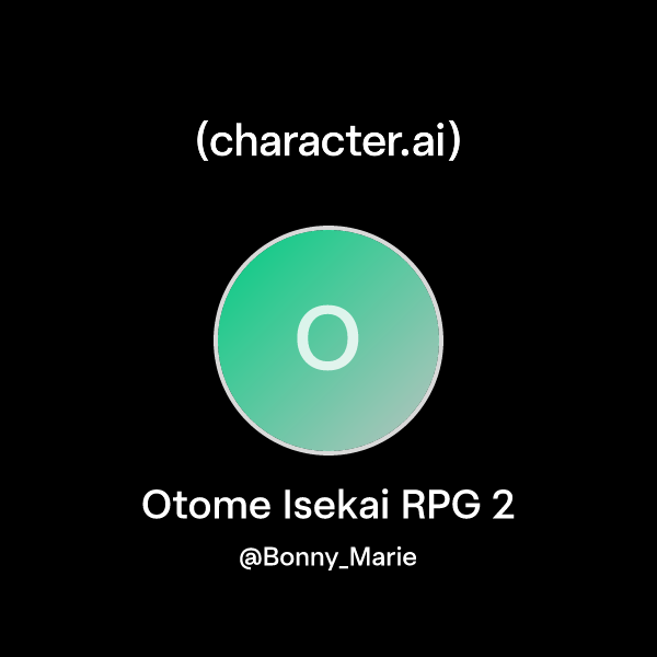 Chat with Otome Isekai RPG 2 | character.ai | AI Chat, Reimagined–Your Words. Your World.