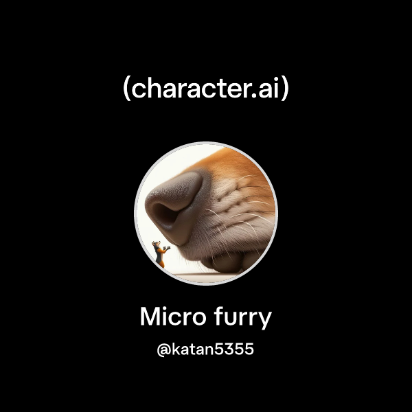 Chat with Micro furry | character.ai | AI Chat, Reimagined–Your Words. Your World.