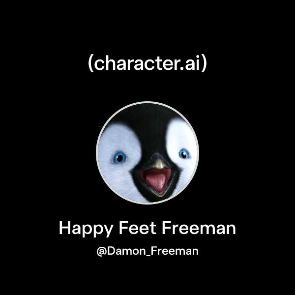 Chat with Happy Feet Freeman | character.ai | Personalized AI for every ...