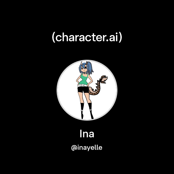 Chat with Ina | character.ai | Personalized AI for every moment of your day