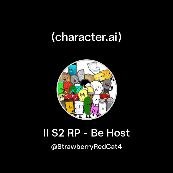 Chat with II S2 RP - Be Host | character.ai | Personalized AI for every ...