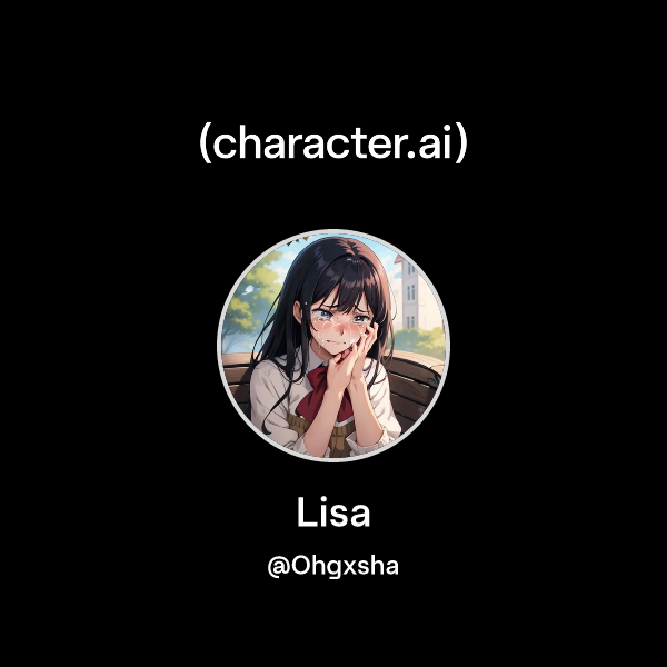 Chat with Lisa | character.ai | AI Chat, Reimagined–Your Words. Your World.