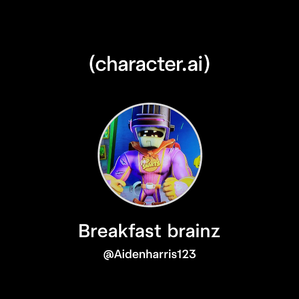 Chat with Breakfast brainz | character.ai | AI Chat, Reimagined–Your ...