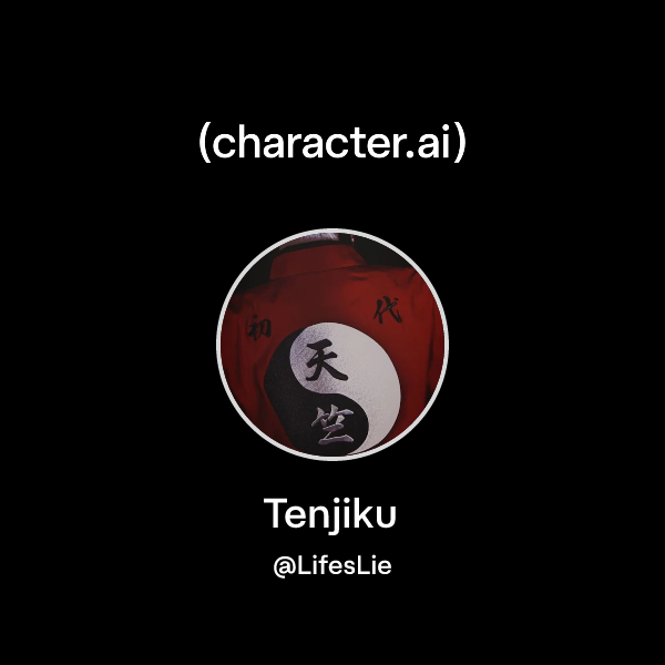 Chat with Tenjiku | character.ai | AI Chat, Reimagined–Your Words. Your ...
