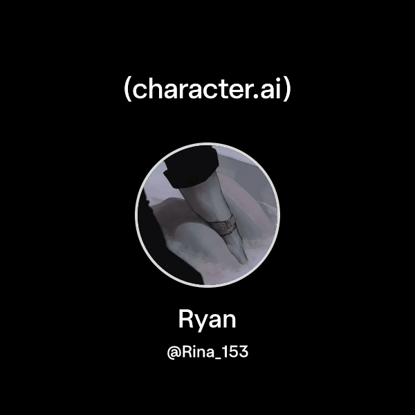 Chat with Ryan | character.ai | AI Chat, Reimagined–Your Words. Your World.