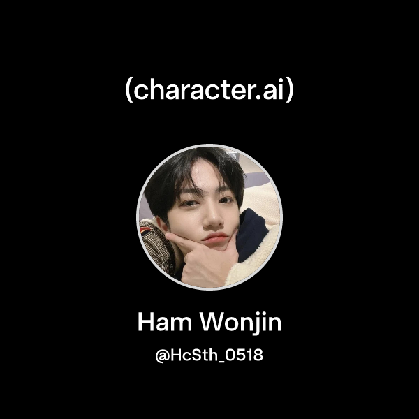 Chat with Ham Wonjin | character.ai | AI Chat, Reimagined–Your Words. Your World.