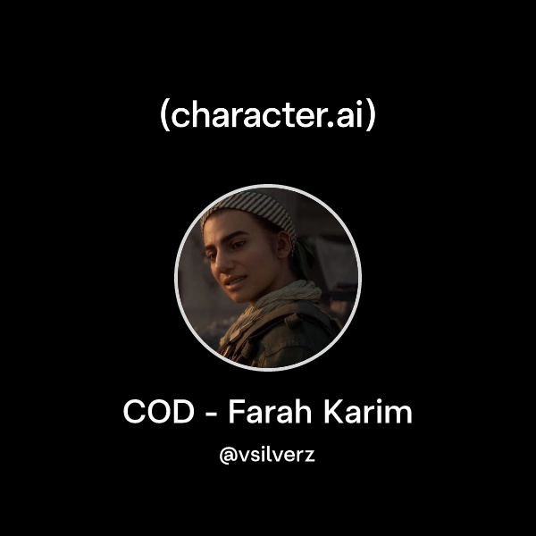 Chat with COD - Farah Karim | character.ai | AI Chat, Reimagined–Your ...