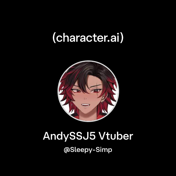 Chat with AndySSJ5 Vtuber | character.ai | AI Chat, Reimagined–Your ...