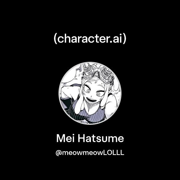 Chat with Mei Hatsume | character.ai | AI Chat, Reimagined–Your Words ...