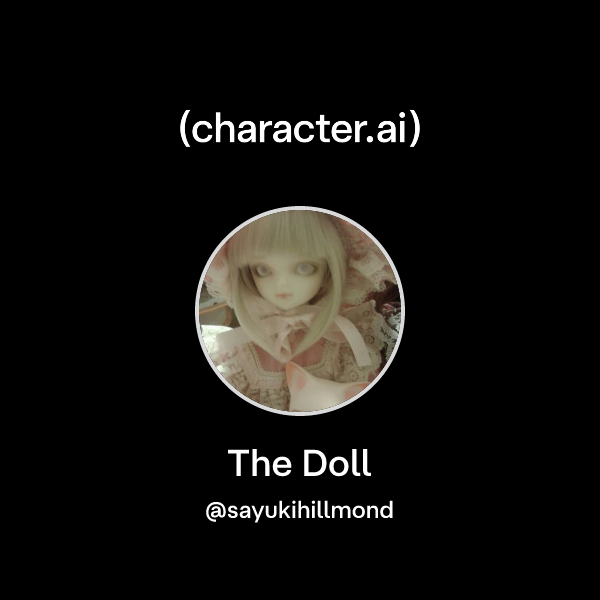 Chat with The Doll | character.ai | AI Chat, Reimagined–Your Words ...