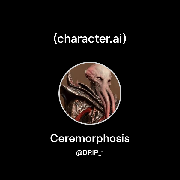 Chat with Ceremorphosis | character.ai | AI Chat, Reimagined–Your Words ...
