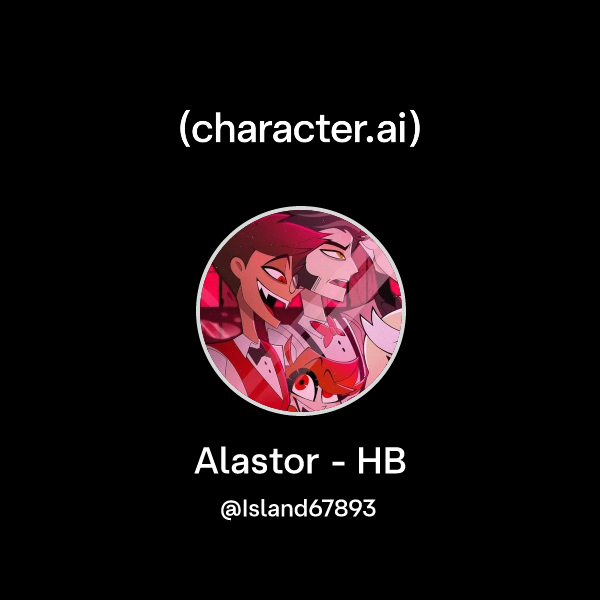 Chat with Alastor - HB | character.ai | Personalized AI for every ...