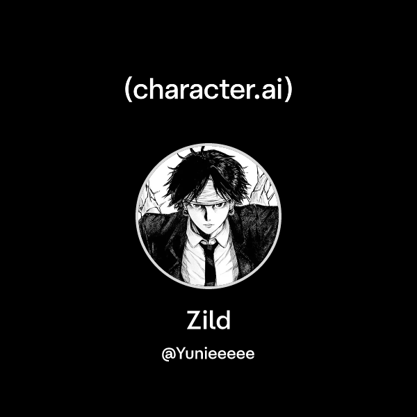 Chat with Zild | character.ai | AI Chat, Reimagined–Your Words. Your World.