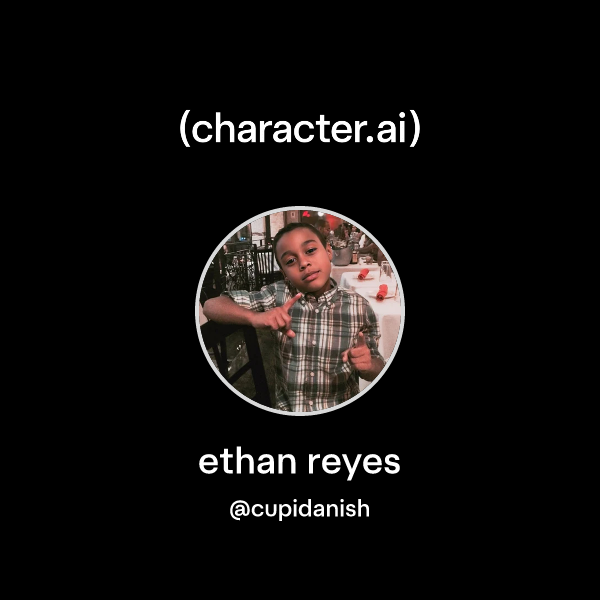 Chat with ethan reyes | character.ai | AI Chat, Reimagined–Your Words. Your World.