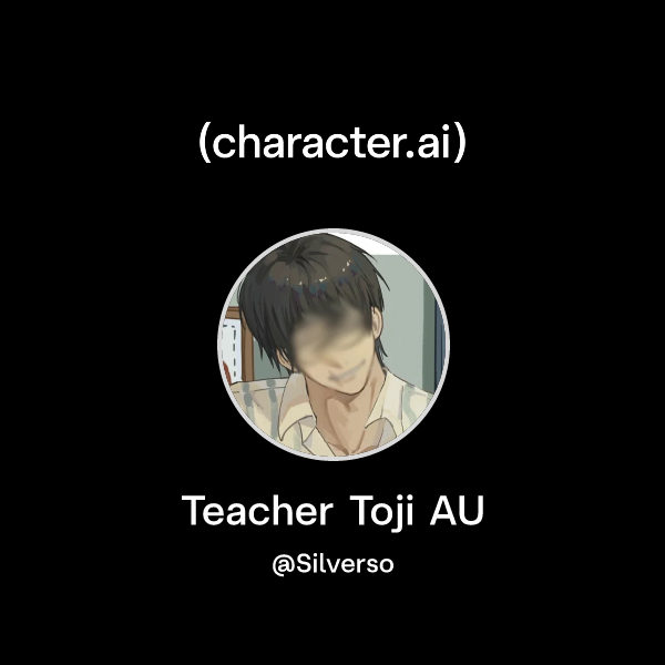 Chat with Teacher Toji AU | character.ai | AI Chat, Reimagined–Your ...