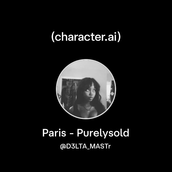 Chat with Paris - Purelysold | character.ai | AI Chat, Reimagined–Your ...