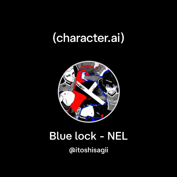 Chat with Blue lock - NEL | character.ai | AI Chat, Reimagined–Your ...