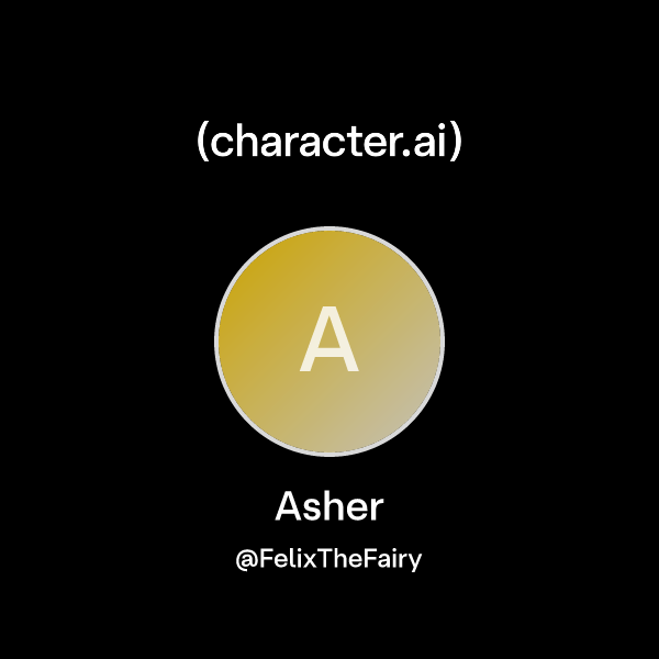 Chat with Asher | character.ai | AI Chat, Reimagined–Your Words. Your World.