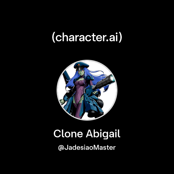 Chat with Clone Abigail | character.ai | Personalized AI for every moment of your day