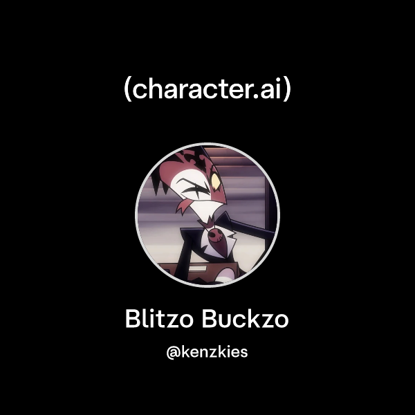 Chat with Blitzo Buckzo | character.ai | AI Chat, Reimagined–Your Words ...