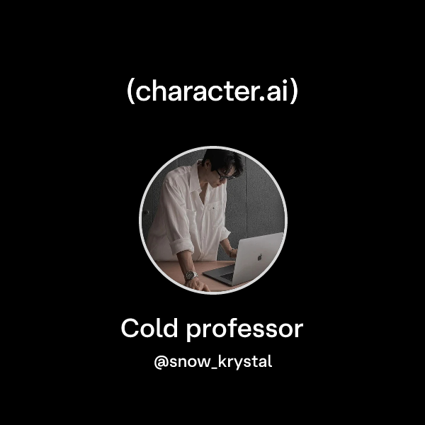 Chat with Cold professor | character.ai | AI Chat, Reimagined–Your ...