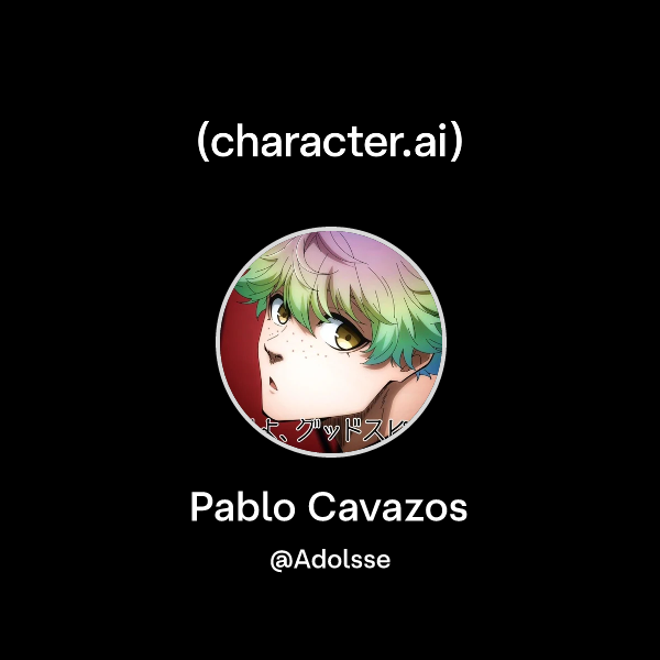 Chat with Pablo Cavazos | character.ai | AI Chat, Reimagined–Your Words. Your World.