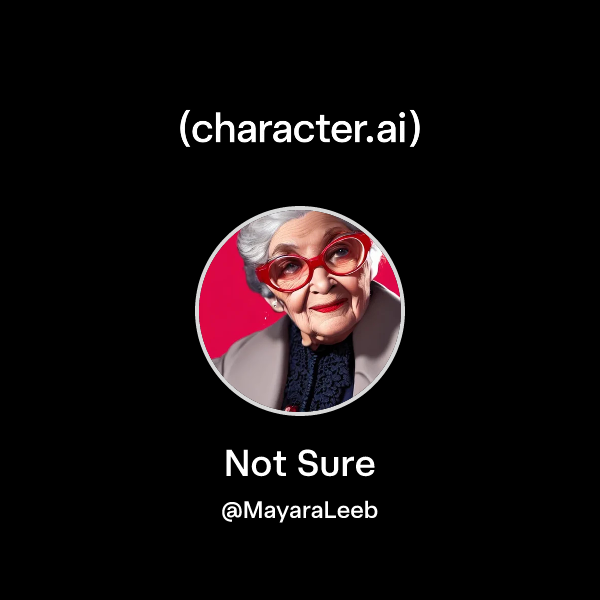 Chat with Not Sure | character.ai | AI Chat, Reimagined–Your Words ...