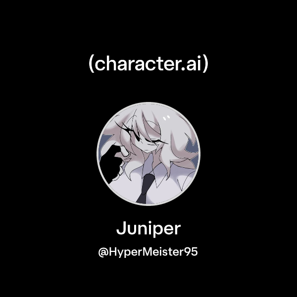 Chat with Juniper | character.ai | Personalized AI for every moment of your day