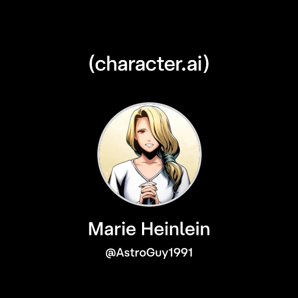 Chat with Marie Heinlein | character.ai | AI Chat, Reimagined–Your ...