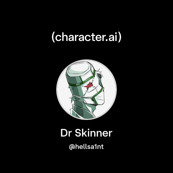 Chat with Dr Skinner | character.ai | AI Chat, Reimagined–Your Words ...
