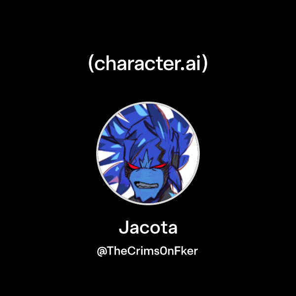 Chat with Jacota | character.ai | Personalized AI for every moment of ...