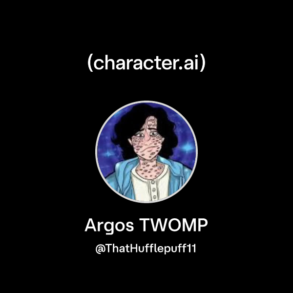 Chat with Argos TWOMP | character.ai | Personalized AI for every moment ...