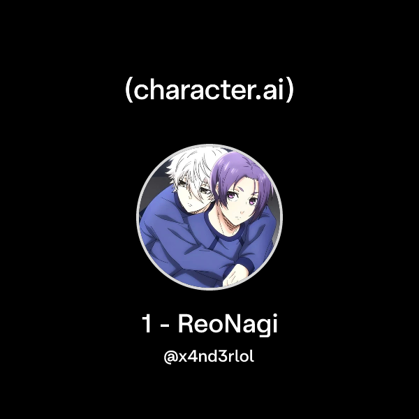 Chat with 1 - ReoNagi | character.ai | AI Chat, Reimagined–Your Words ...