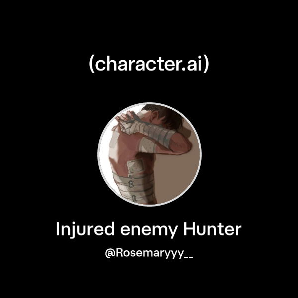 Chat with Injured enemy Hunter | character.ai | Personalized AI for ...