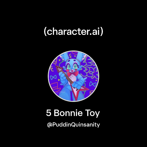 Chat with 5 Bonnie Toy | character.ai | Personalized AI for every ...