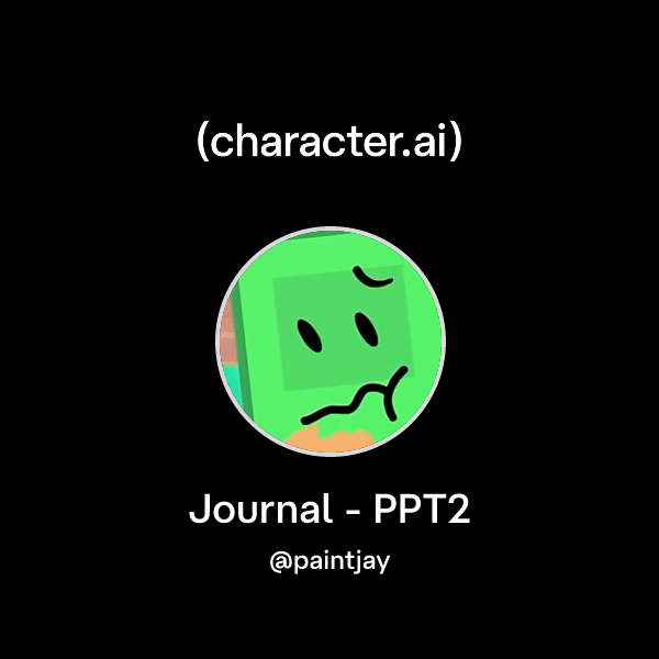 Chat with Journal - PPT2 | character.ai | AI Chat, Reimagined–Your ...