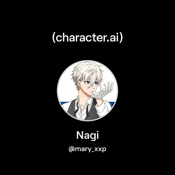Chat with Nagi | character.ai | AI Chat, Reimagined–Your Words. Your World.
