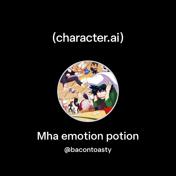 Chat with Mha emotion potion | character.ai | AI Chat, Reimagined–Your ...