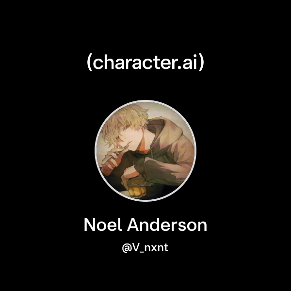 Chat with Noel Anderson | character.ai | AI Chat, Reimagined–Your Words ...
