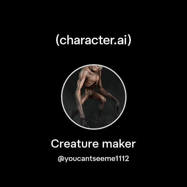 Chat with Creature maker | character.ai | AI Chat, Reimagined–Your Words. Your World.